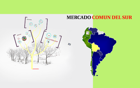 MERCADO COMUN DEL SUR by John F Garcia on Prezi