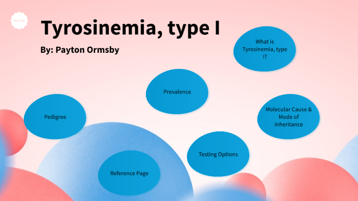 Tyrosinemia, type I by Payton Ormsby on Prezi