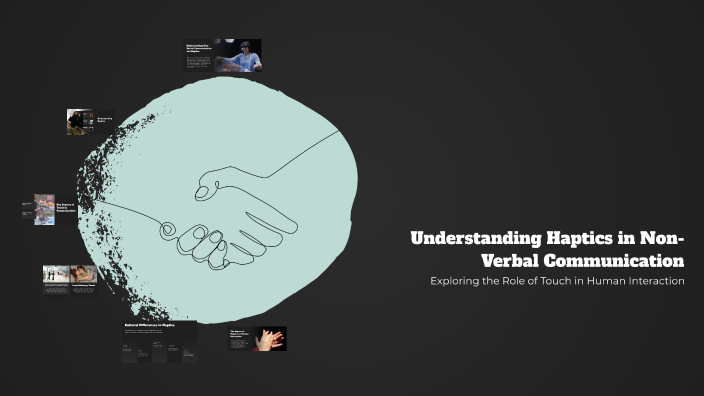Understanding Haptics in Non-Verbal Communication by Satyaban Kuila on ...