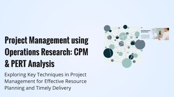 Project Management using Operations Research: CPM & PERT Analysis by ...