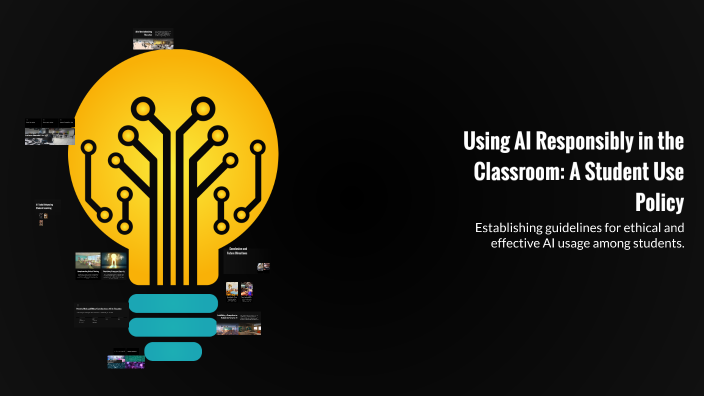 Using AI Responsibly in the Classroom: A Student Use Policy by ...