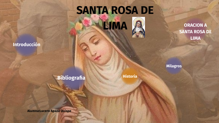 SANTA ROSA DE LIMA by Lucero Apaza on Prezi