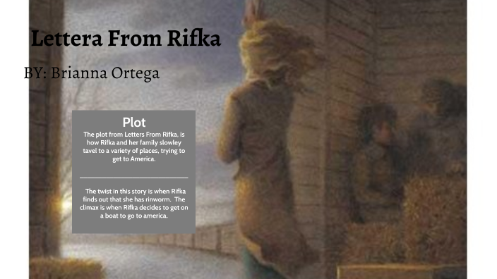 Letters From Rifka by Brianna Ortega on Prezi