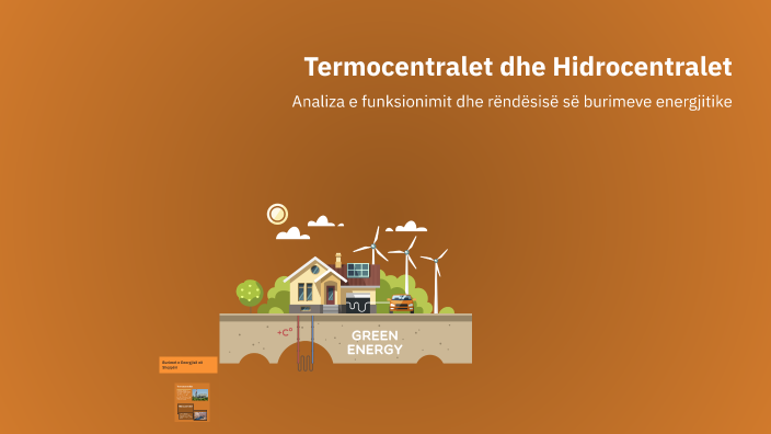 Termocentralet dhe Hidrocentralet by Lois Kame on Prezi
