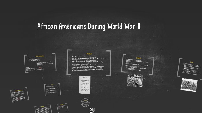African Americans During World War II by Olivia Fisher on Prezi