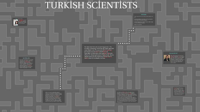 TURKİSH SCİENTİSTS by muhammet ışık on Prezi