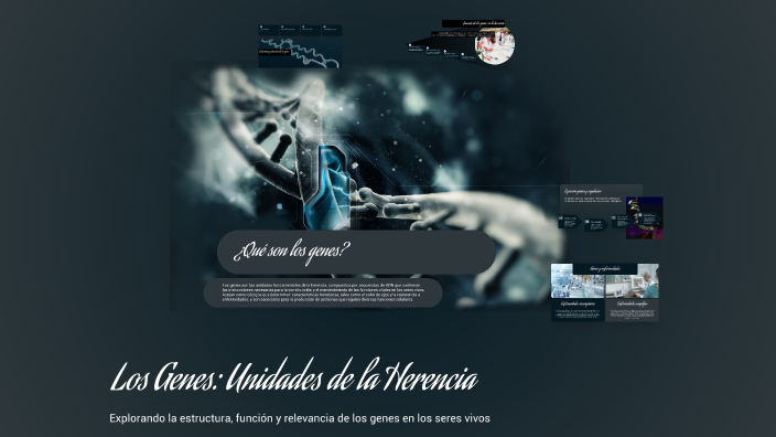 Los Genes: Unidades de la Herencia by Jeremy Cordero on Prezi