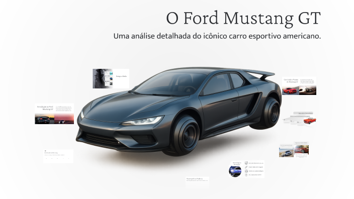 O Ford Mustang GT by Leandro Fernandes on Prezi