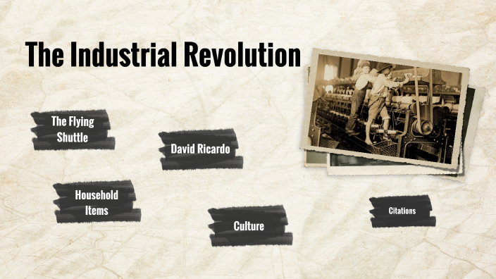Industrial Revolution Museum Exhibit by McLaren Steffen on Prezi
