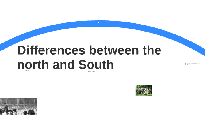 differences between the north and South by tyler pence