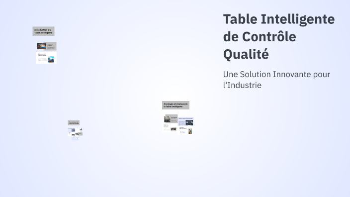 Table Intelligente de Contrôle Qualité by samar khlifi on Prezi