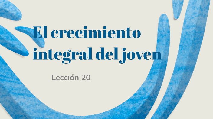 El crecimiento integral del joven by Ana Bacab on Prezi