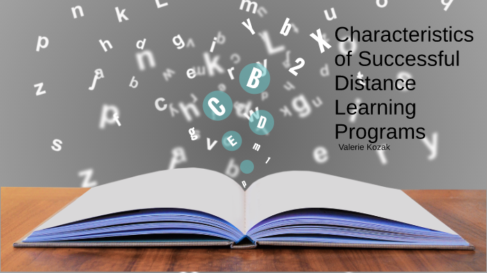 Characteristics of Successful Distance Learning Programs by Valerie ...