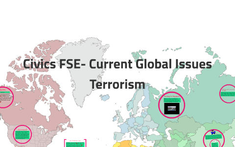Civics FSE- Current Global Issues by Brennah Green on Prezi