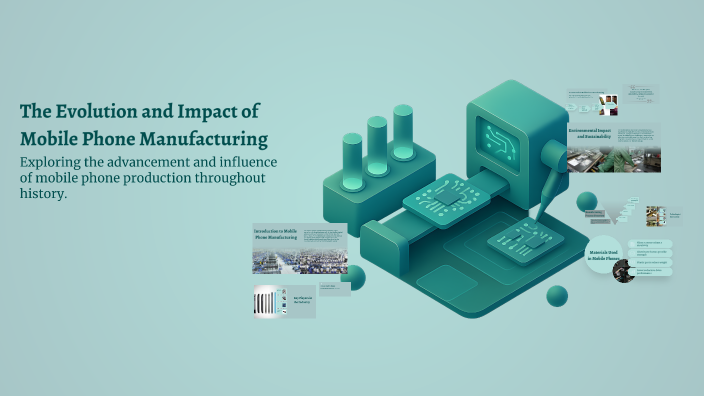 The Evolution and Impact of Mobile Phone Manufacturing by muhammadrizo ...