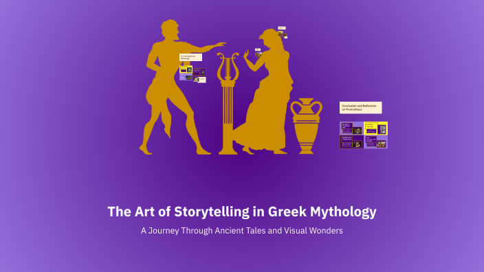 The Art of Storytelling in Greek Mythology by BARACK BLANCO on Prezi
