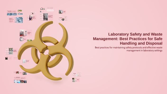 Laboratory Safety and Waste Management: Best Practices for Safe ...