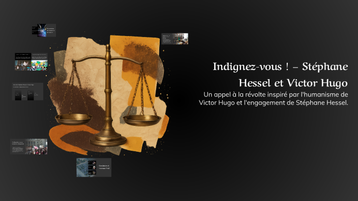 Indignez-vous ! – Stéphane Hessel et Victor Hugo by salim salim on Prezi