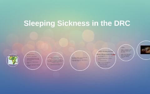 Sleeping Sickness in the DRC by Taylor Cetovick on Prezi