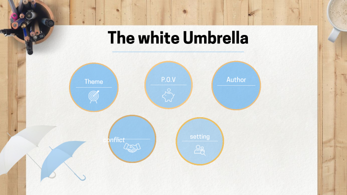 The white Umbrella by Marina Lobo on Prezi