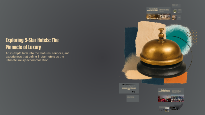 Exploring 5-Star Hotels: The Pinnacle of Luxury by sharo samir on Prezi