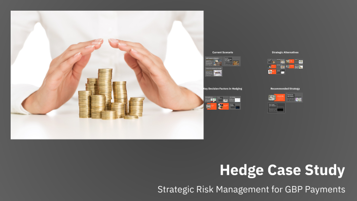 Hedge case study by Thảo Lý on Prezi