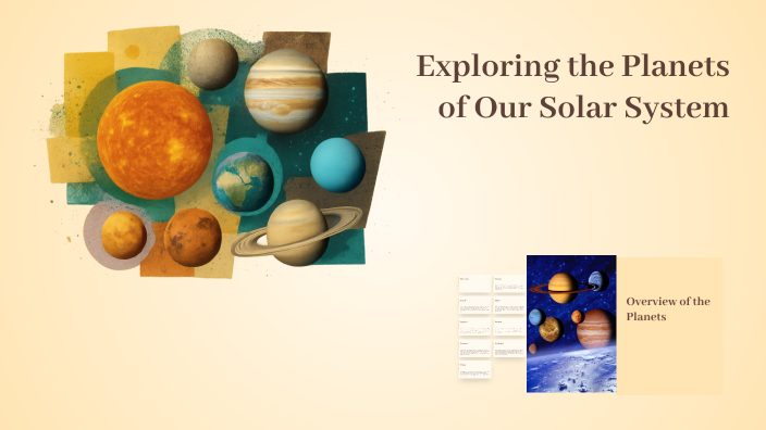 Exploring the Planets of Our Solar System by P S on Prezi