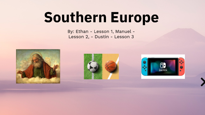 Southern Europe by Dustin Slusher on Prezi