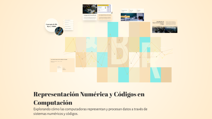 Representación Numérica y Códigos en Computación by Elias Paniagua on Prezi