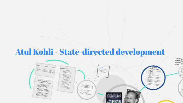 Atul Kohli - State-directed development by Kajsa Åström on Prezi