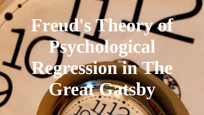 Freud's Theory of Psychological Regression in The Great Gats by Mike M ...