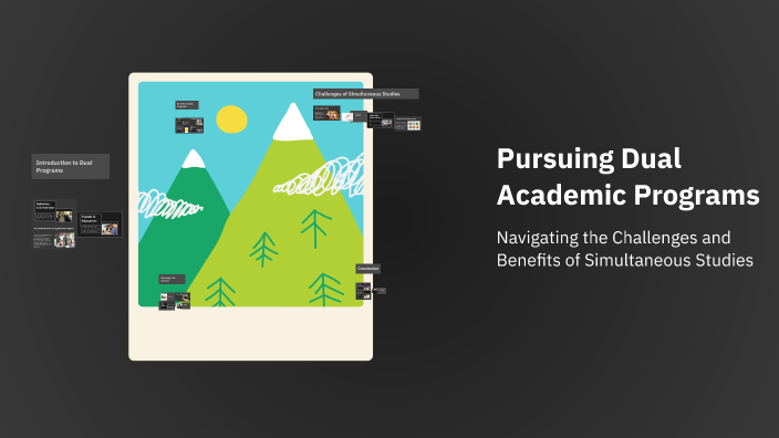 Pursuing Dual Academic Programs by RASHI GAIKWAD on Prezi