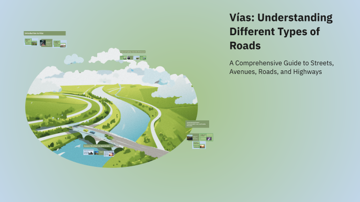 Vías: Understanding Different Types of Roads by Dariel Hernández on Prezi