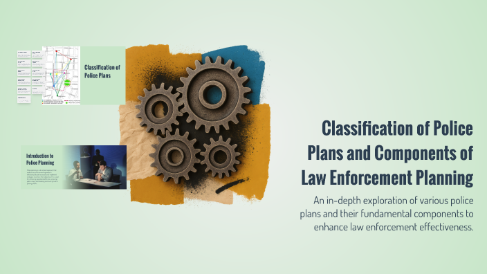 Classification of Police Plans and Components of Law Enforcement ...