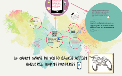 In what ways do video games affect children and teenagers? by stefannia ...