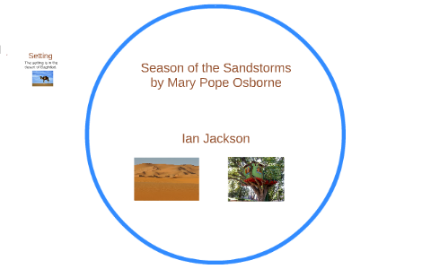 Season of the Sandstorm by Ian Jackson on Prezi
