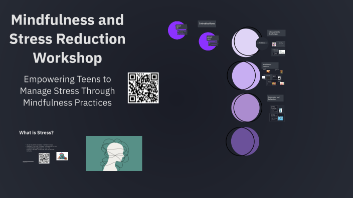 Mindfulness and Stress Reduction Workshop by Group Project on Prezi