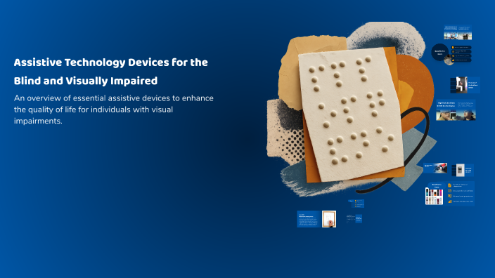 Assistive Technology Devices for the Blind and Visually Impaired by ...