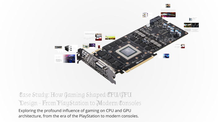 Case Study: How Gaming Shaped CPU/GPU Design – From PlayStation to ...