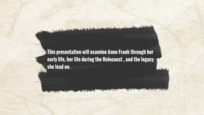 Kadie Berry Anne Frank presentation by kadie berry on Prezi