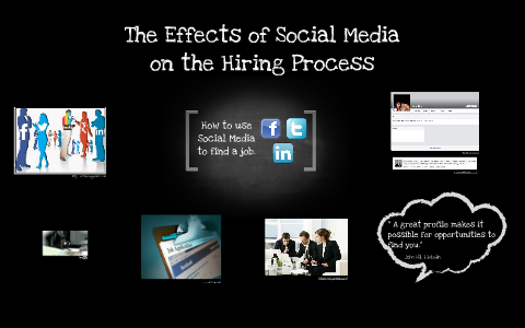 The Effects of Social Media on the Hiring Process by Maria Escamilla on ...