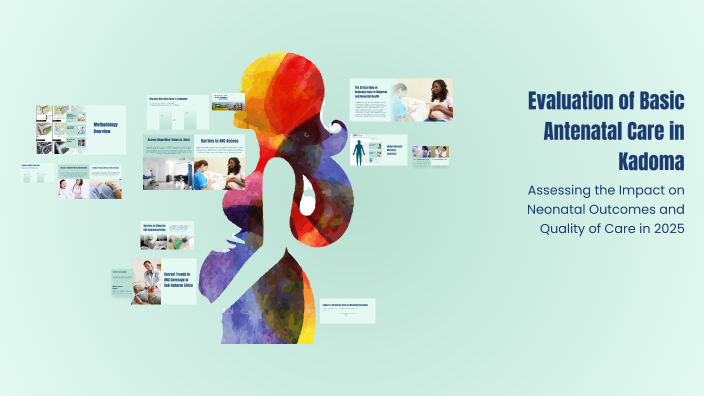 Evaluation of Basic Antenatal Care in Kadoma by Herbert Makonese on Prezi