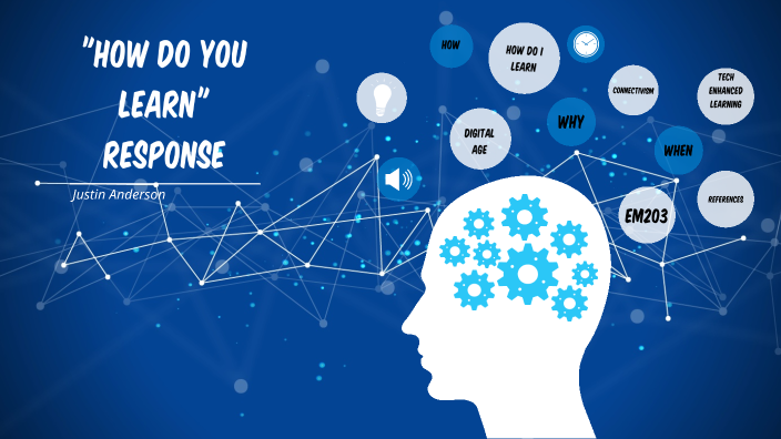 "How Do You Learn" Response by on Prezi