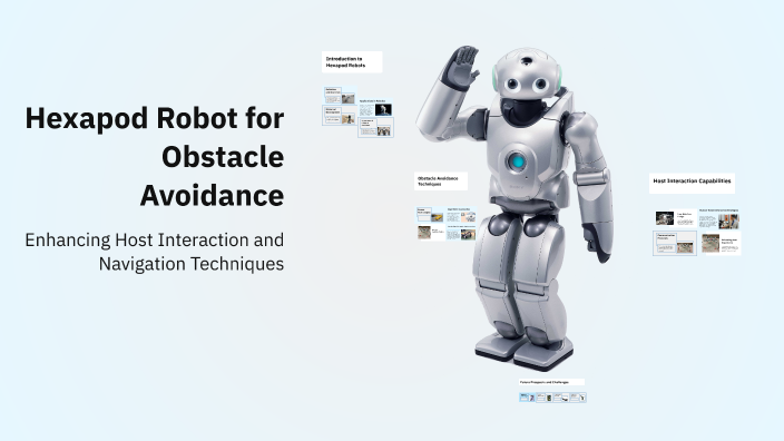 Hexapod Robot for Obstacle Avoidance by Kate Monteiro on Prezi