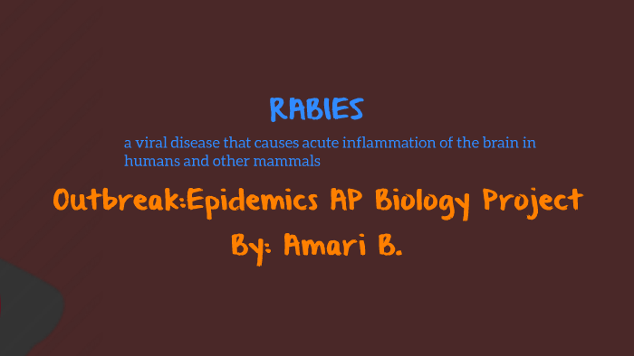 Rabies AP Biology Project by A. B. on Prezi