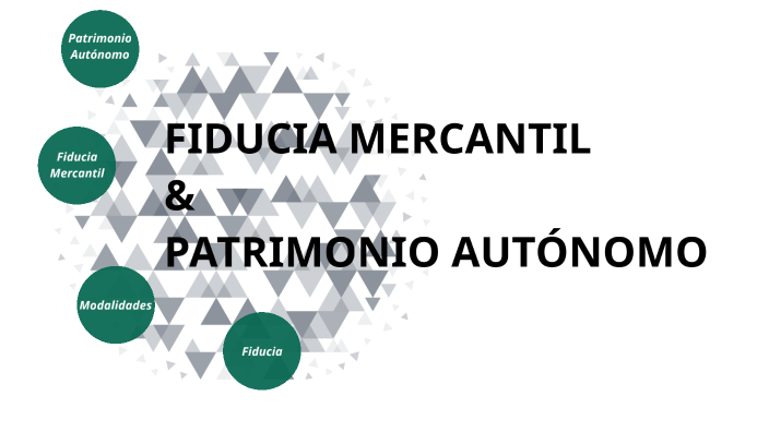 Fiducia Mercantil y Patrimonio Autónomo by DIEGO ALEJANDRO MEDINA ANGEL ...