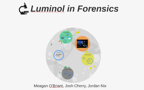 Luminol in Forensics by on Prezi