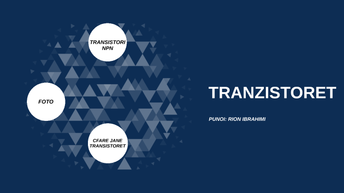 TRANZISTORET by renea ibrahimi on Prezi