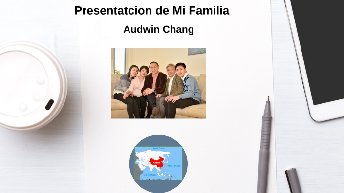 Presentacion de mi familia by Audwin Chang on Prezi
