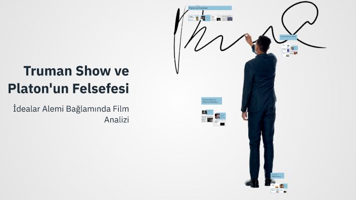Truman Show ve Platon'un Felsefesi by Sıla Aslantaş on Prezi